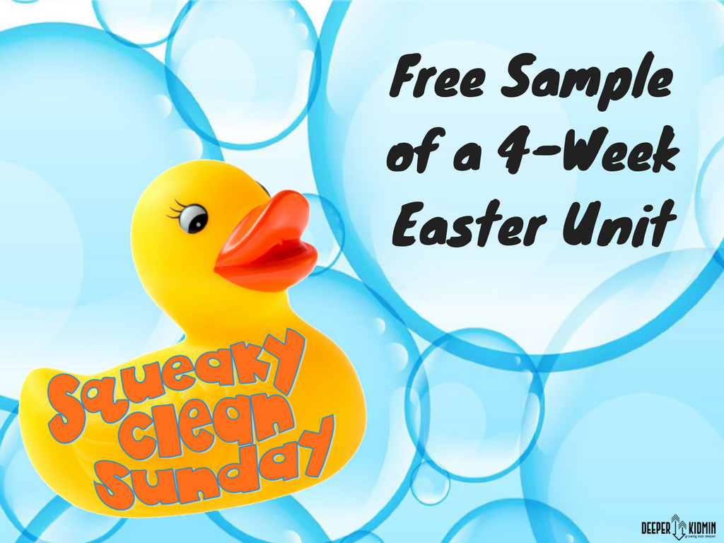 Squeaky Clean Easter Sample Lesson – Deeper KidMin