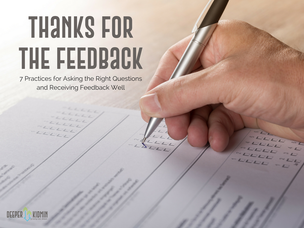 7 Practices for Asking the Right Questions & Receiving Feedback Well ...