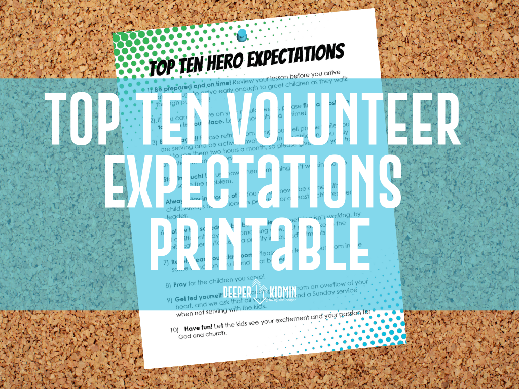 Top Ten Volunteer Expectations Printable – Deeper KidMin