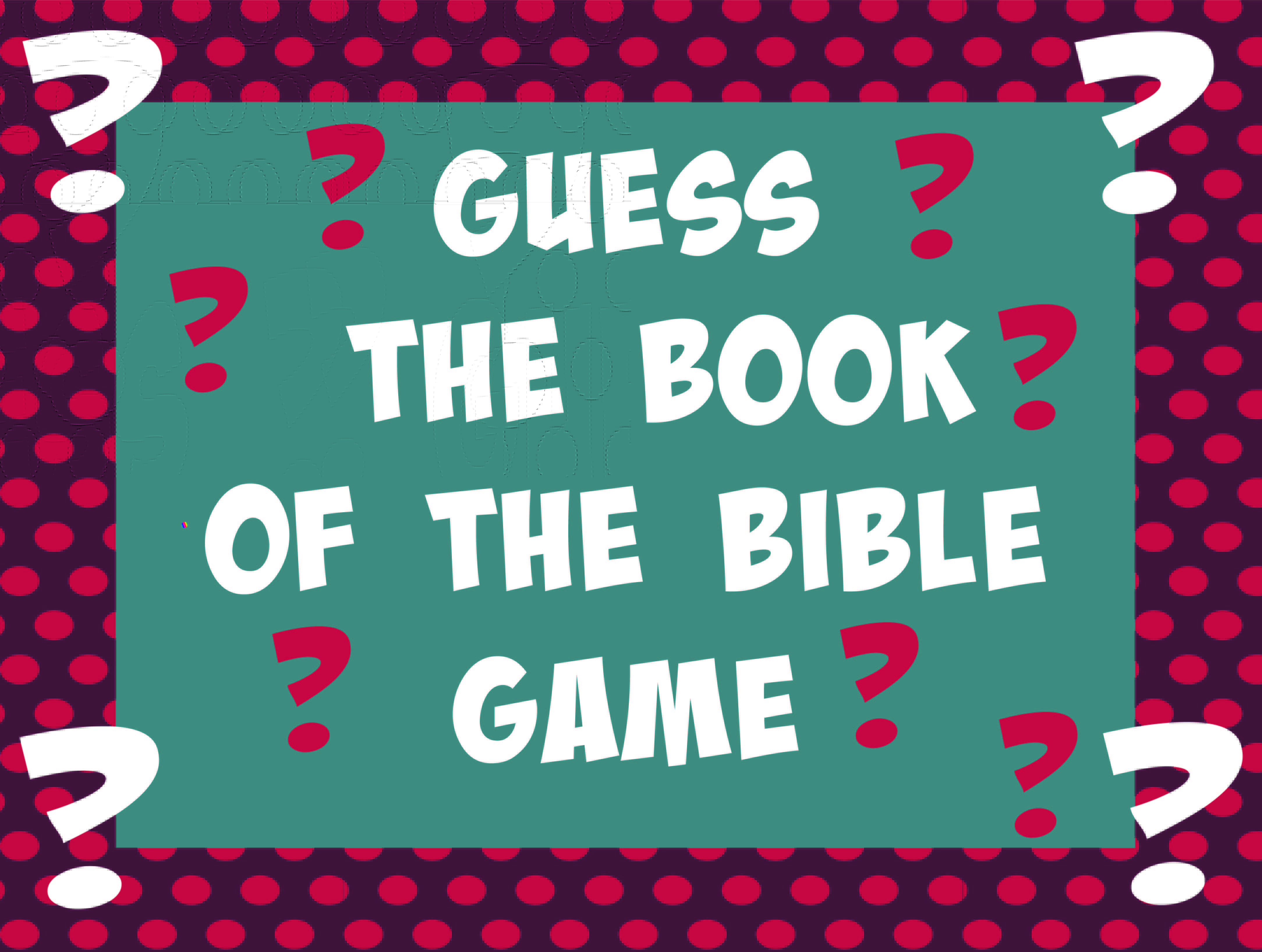 Guess The Book of the Bible Game – Deeper KidMin