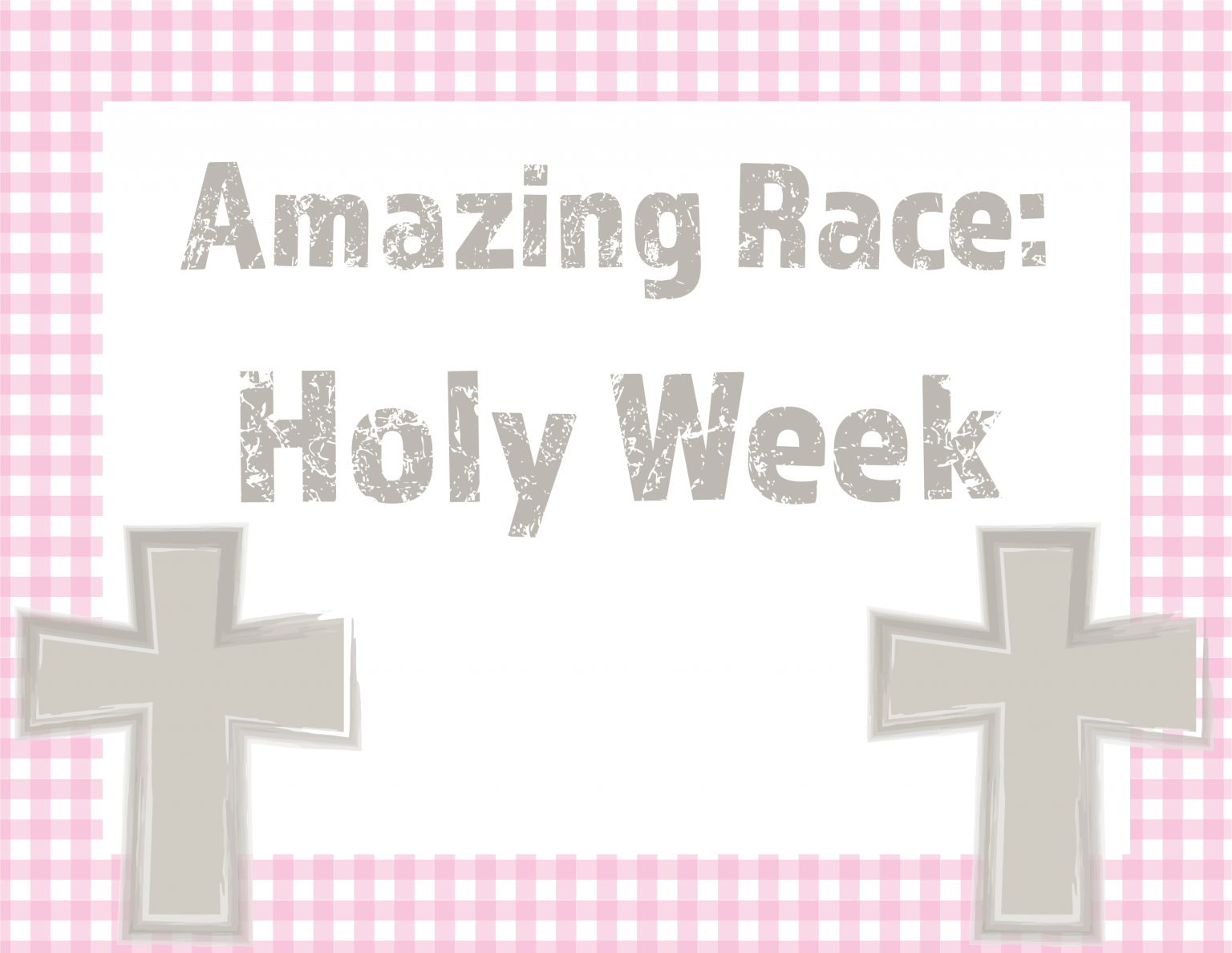 Amazing Race: Holy Week Team Game – Deeper KidMin