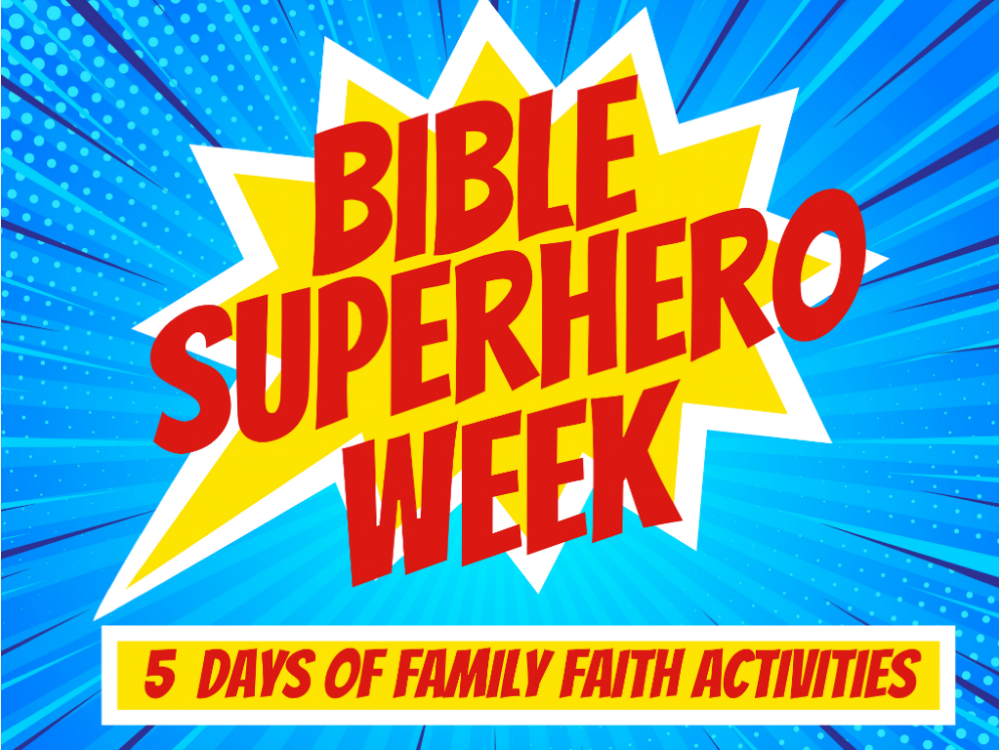 Bible Superhero Week – Deeper KidMin