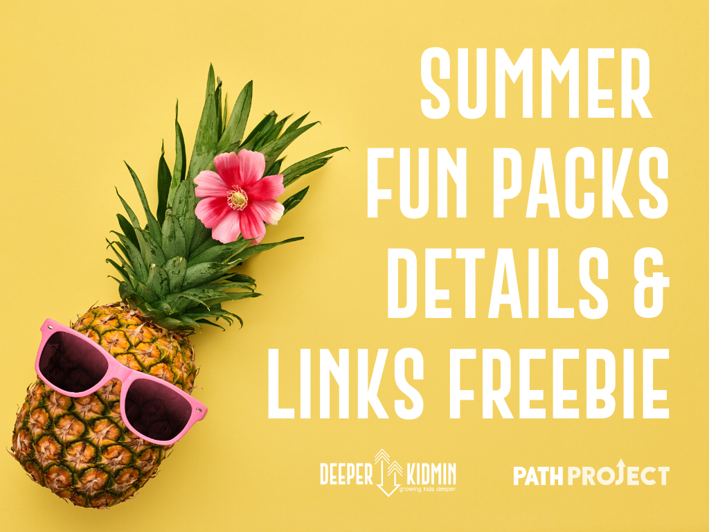 Summer Fun Packs Details & Links Freebie – Deeper KidMin