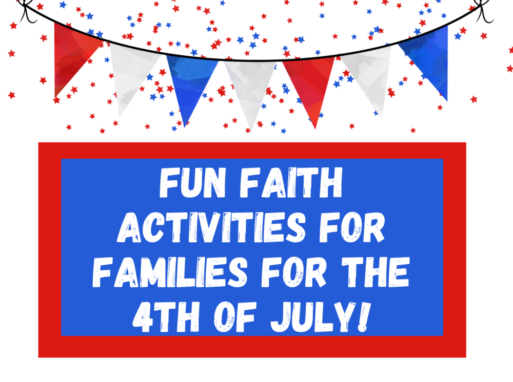 Family Faith Fun on the 4th – Deeper KidMin