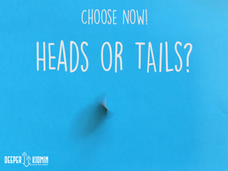 Heads or Tails? Video-Led Game – Deeper KidMin