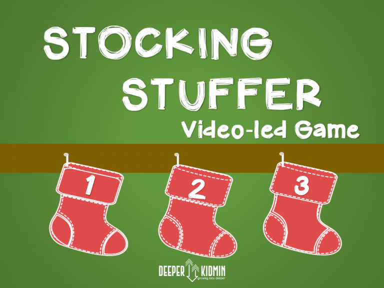 Stocking Stuffer Video-Led Game – Deeper KidMin