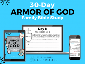 30 Day Armor of God Family Bible Study – Deeper KidMin