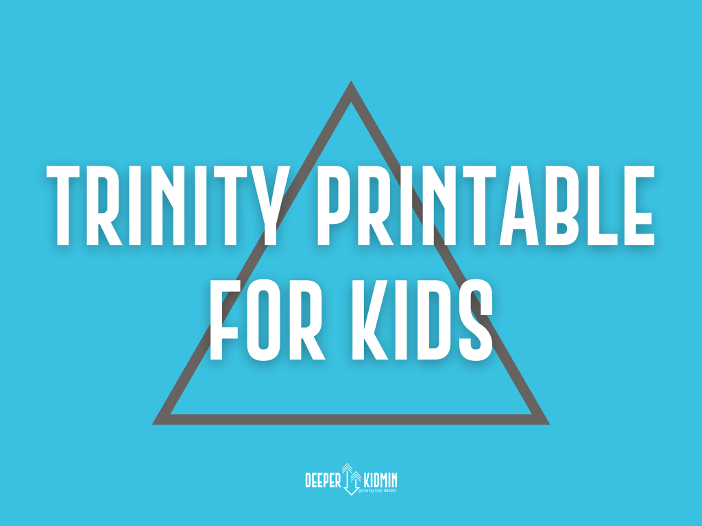 Trinity Printable for Kids – Deeper KidMin