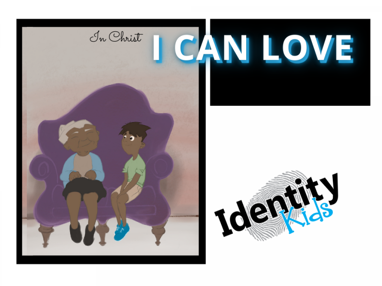 I Can Love – Identity Kids Series – Deeper KidMin