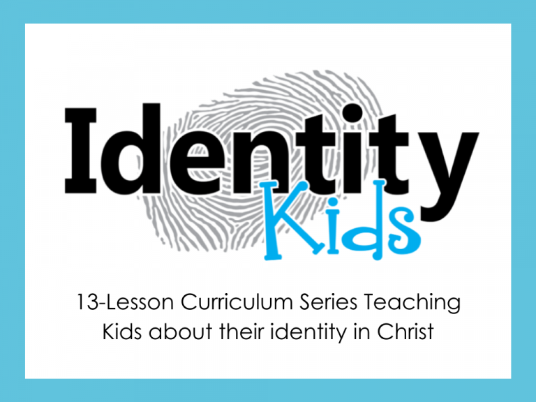 Identity Truths Kids Need to Know – Deeper KidMin