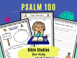 Bible Studies for Kids – Psalm 100 – Deeper KidMin