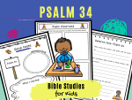 Bible Studies for Kids – Psalm 34 – Deeper KidMin