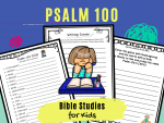 Bible Studies for Kids – Psalm 100 – Deeper KidMin