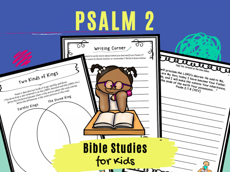 Bible Studies for Kids – Psalm 2 – Deeper KidMin
