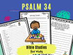 Bible Studies for Kids – Psalm 34 – Deeper KidMin