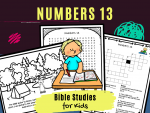 Bible Studies for Kids – Numbers 13 – Deeper KidMin