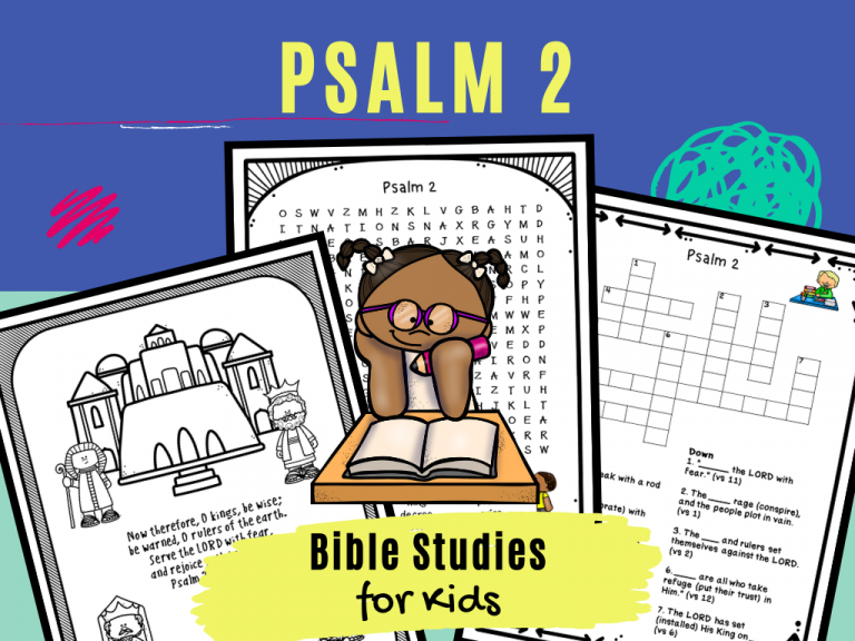 Bible Studies for Kids – Psalm 2 – Deeper KidMin