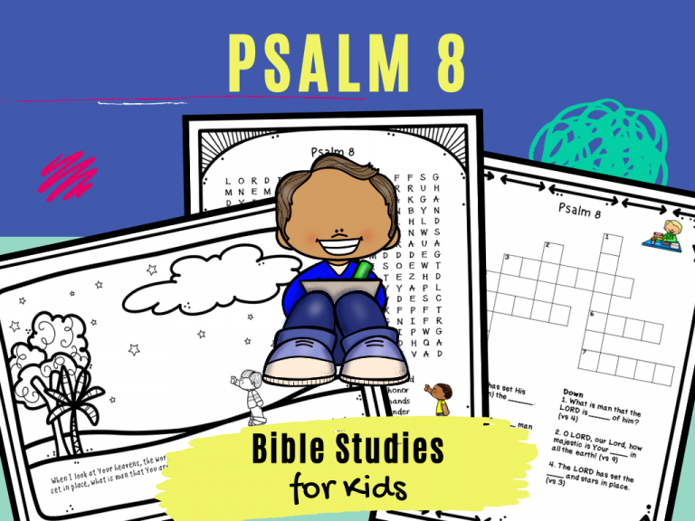 Bible Studies for Kids – Psalm 8 – Deeper KidMin