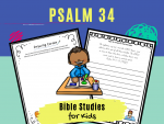 Bible Studies for Kids – Psalm 34 – Deeper KidMin