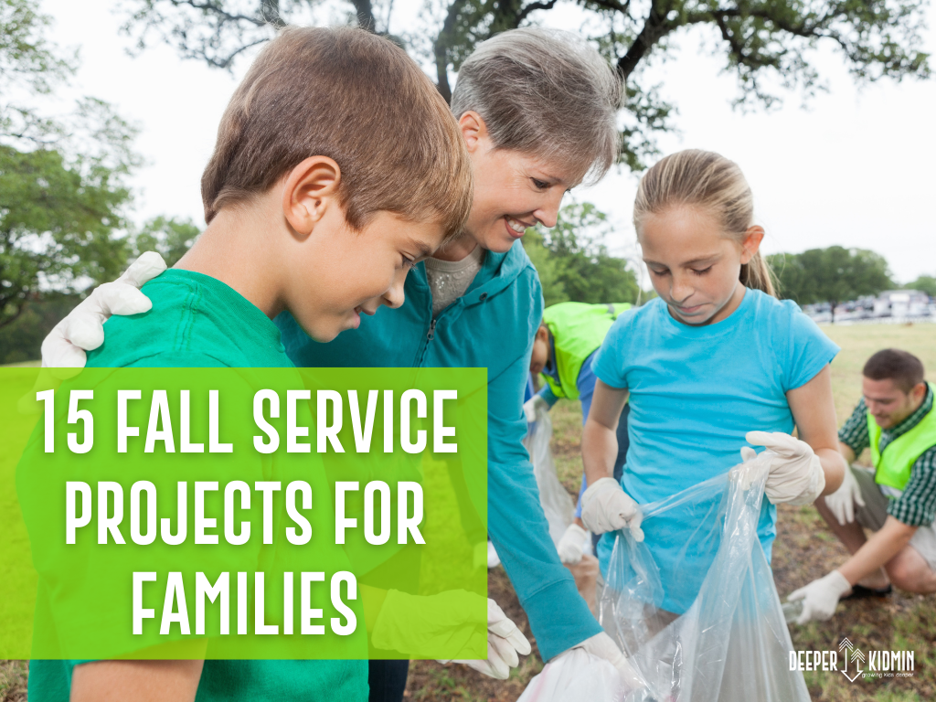 15 Fall Service Projects for Families – Deeper KidMin