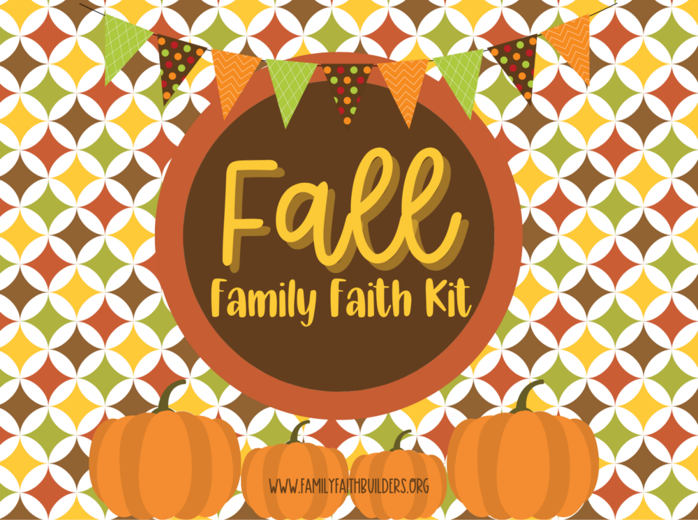 Fall Family Faith Kit – Deeper KidMin