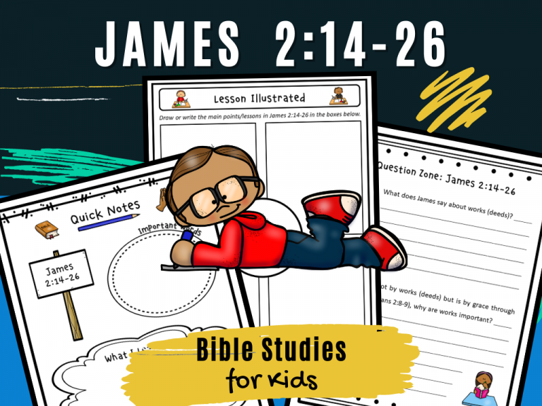 Bible Studies for Kids – James 2:14-26 – Deeper KidMin