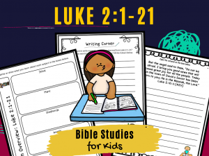 Bible Studies for Kids – Luke 2:1-21 – Deeper KidMin