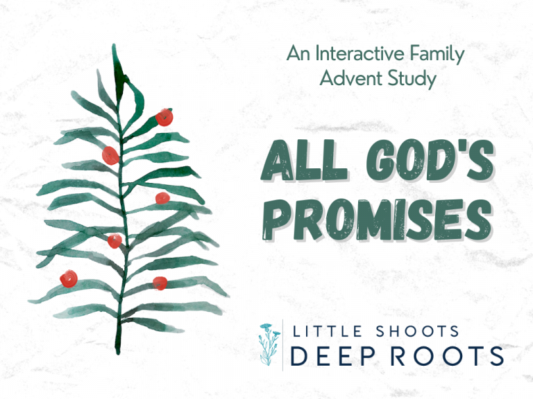 All God’s Promises – Advent Family Devotion – Deeper KidMin