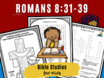 Bible Studies for Kids – Romans 8:31-39 – Deeper KidMin