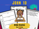 Bible Studies for Kids – John 10 – Deeper KidMin