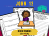 Bible Studies for Kids – John 12 – Deeper KidMin