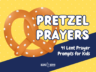 Pretzel Prayers: 41 Lent Prayer Prompts for Kids – Deeper KidMin
