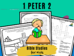 Bible Studies for Kids – 1 Peter 2 – Deeper KidMin