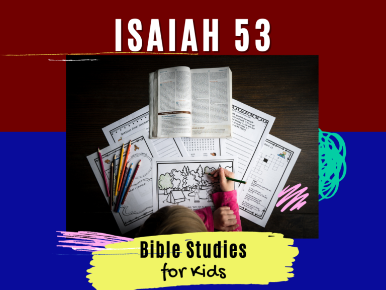 Bible Studies for Kids – Isaiah 53 – Deeper KidMin