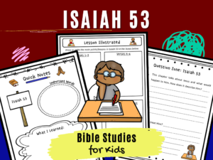 Bible Studies for Kids – Isaiah 53 – Deeper KidMin