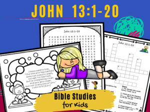 Bible Studies for Kids – John 13:1-20 – Deeper KidMin