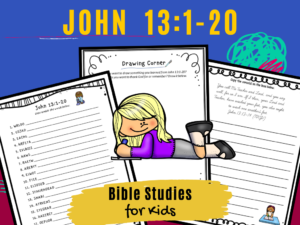 Bible Studies for Kids – John 13:1-20 – Deeper KidMin