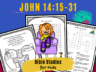 Bible Studies for Kids – John 14:15-31 – Deeper KidMin
