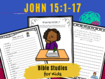 Bible Studies for Kids – John 15:1-17 – Deeper KidMin