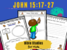 Bible Studies for Kids – John 15:17-27 – Deeper KidMin
