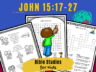 Bible Studies for Kids – John 15:17-27 – Deeper KidMin