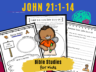 Bible Studies for Kids – John 21:1-14 – Deeper KidMin