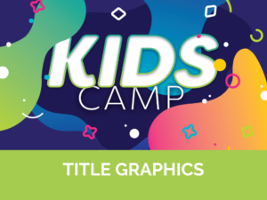 Kids Camp: Title Graphics – Deeper KidMin
