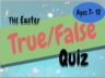 The Easter True/False Quiz PPT Game – Deeper KidMin