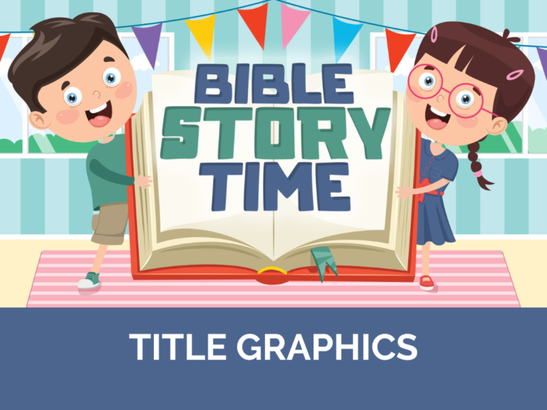 Bible Story Time: Title Graphics – Deeper KidMin
