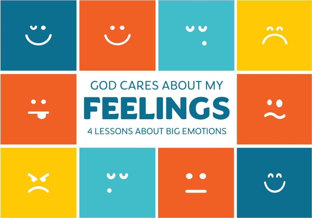 God Cares About My Feelings – 4 Week Series – Deeper KidMin