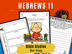 Bible Studies for Kids – Hebrews 11 – Deeper KidMin
