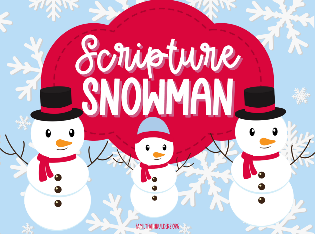 Scripture Snowman Family Devotion – Deeper KidMin