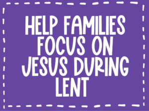 40 Days of Remembering Jesus: A Lent Resource for Families – Deeper KidMin