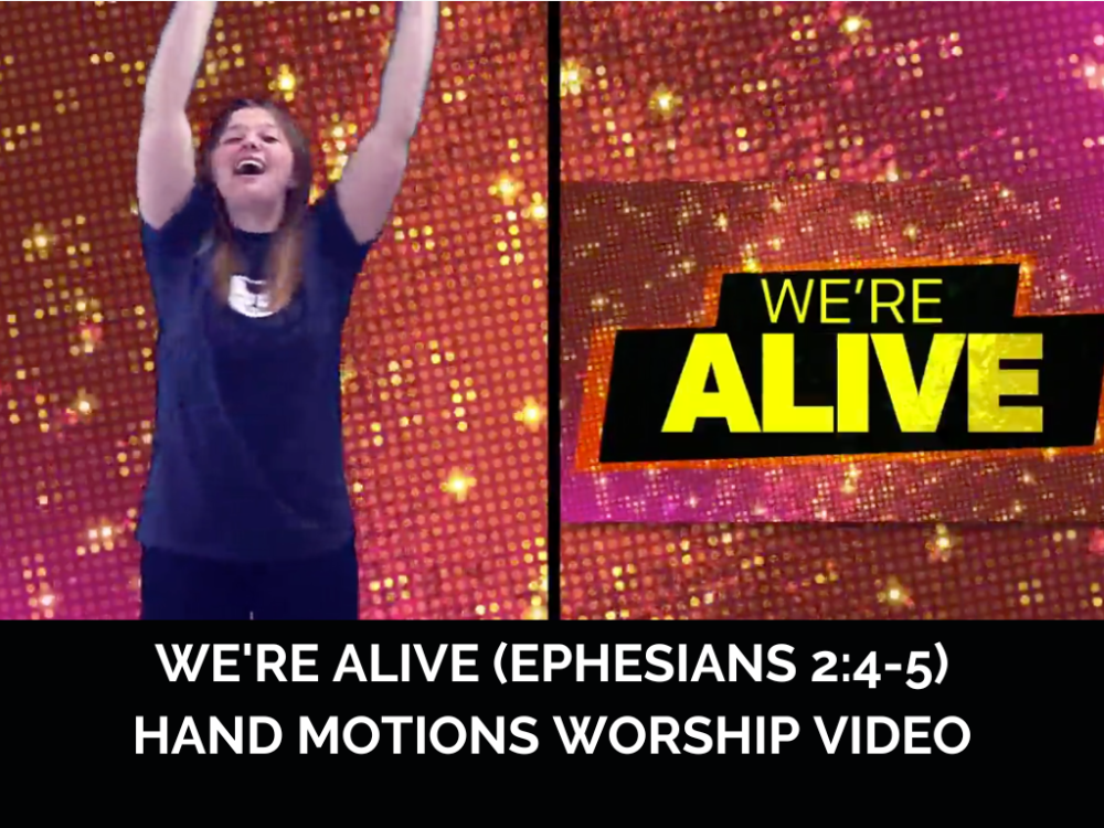 We’re Alive (Ephesians 2:4-5) Hand Motions Worship Video – Deeper KidMin